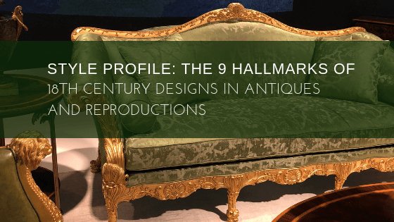The 9 Hallmarks of 18th Century Designs English Georgian America